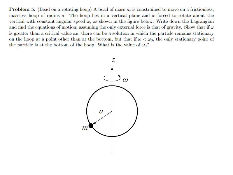 Solved Problem 5: (Bead on a rotating hoop) Λ ﻿bead of mass | Chegg.com