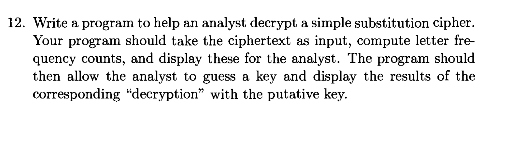 Solved 2. Write a program to help an analyst decrypt a | Chegg.com