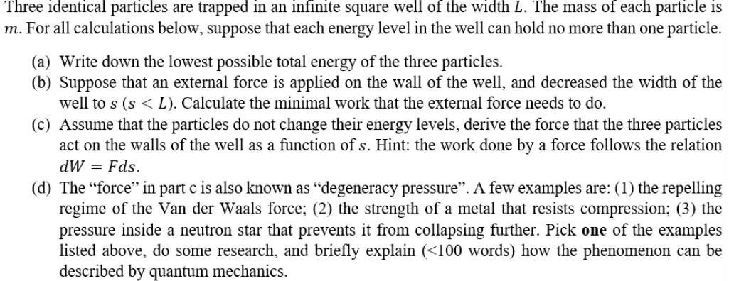 Solved Three identical particles are trapped in an infinite | Chegg.com