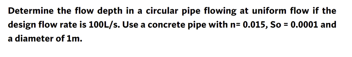 Determine the flow depth in a circular pipe flowing | Chegg.com