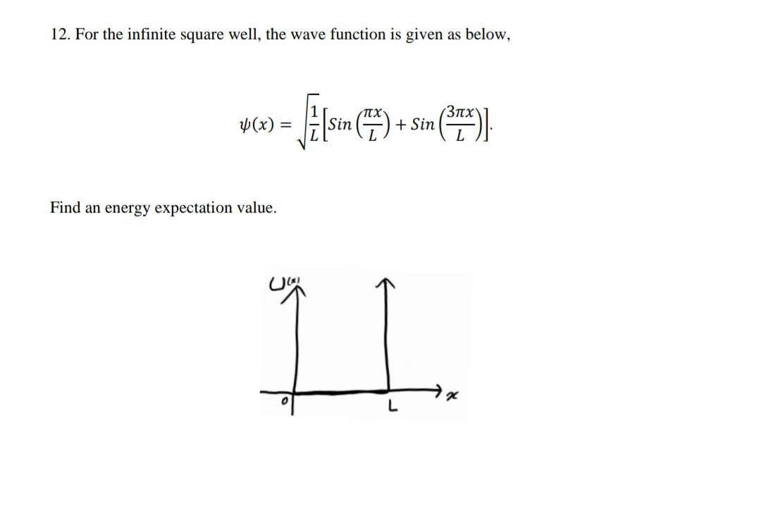 Solved 12. For the infinite square well, the wave function | Chegg.com