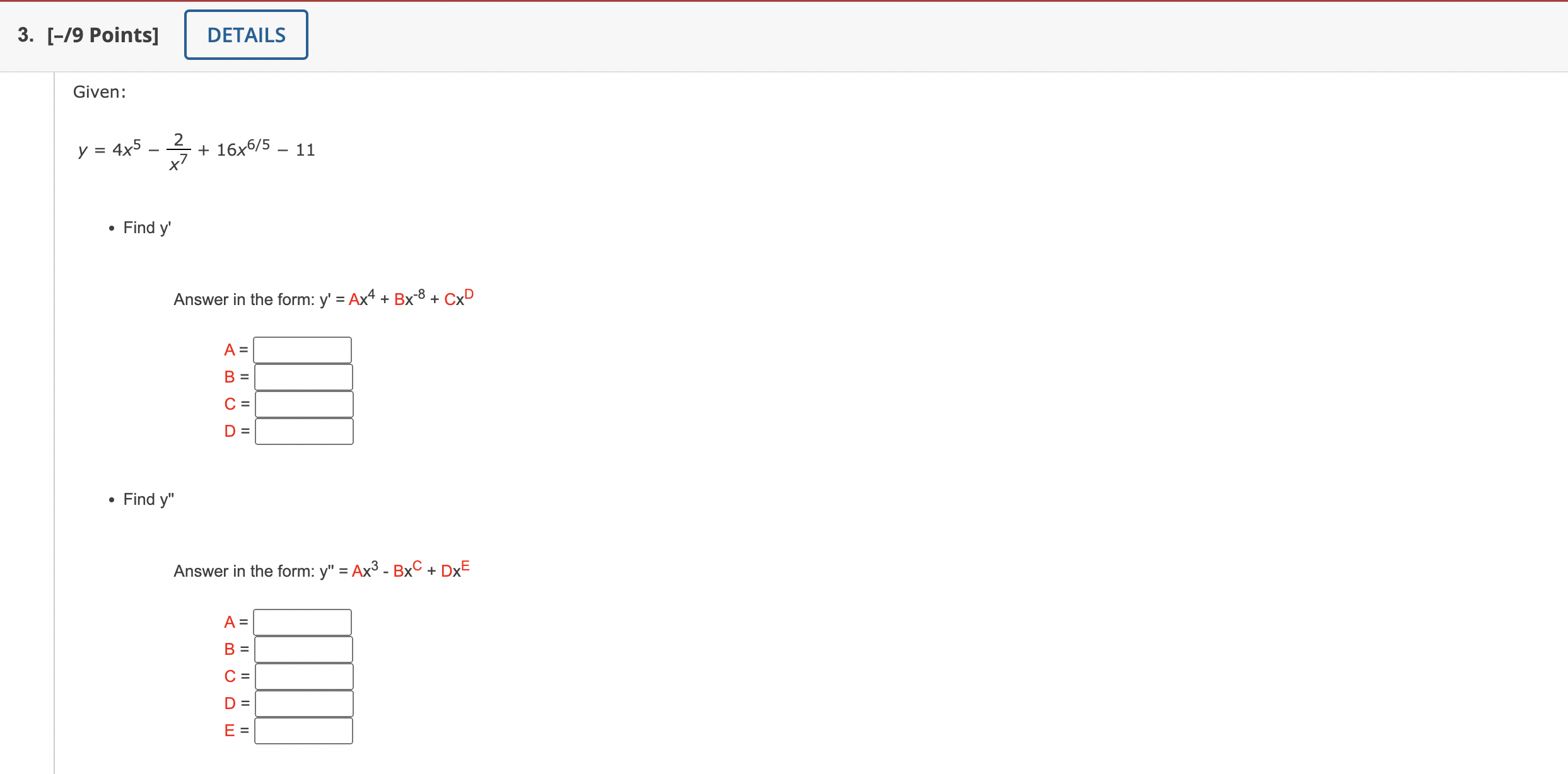 Solved Given: y=4x5−x72+16x6/5−11 - Find y′ Answer in the | Chegg.com