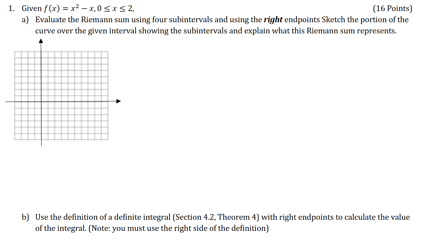 Solved 1. Given 𝑓(𝑥) = 𝑥 2 − 𝑥, 0 ≤ 𝑥 ≤ 2, (16 Points) | Chegg.com
