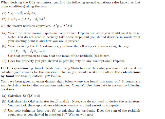 When deriving the OLS estimators, you find the | Chegg.com