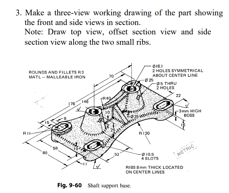 Solved cer 3. Make a three-view working drawing of the part | Chegg.com