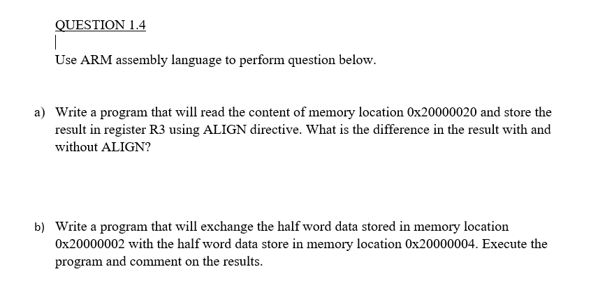 Question 14 1 Use Arm Assembly Language To Perform 