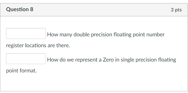 Solved Question 8 3 pts How many double precision floating | Chegg.com