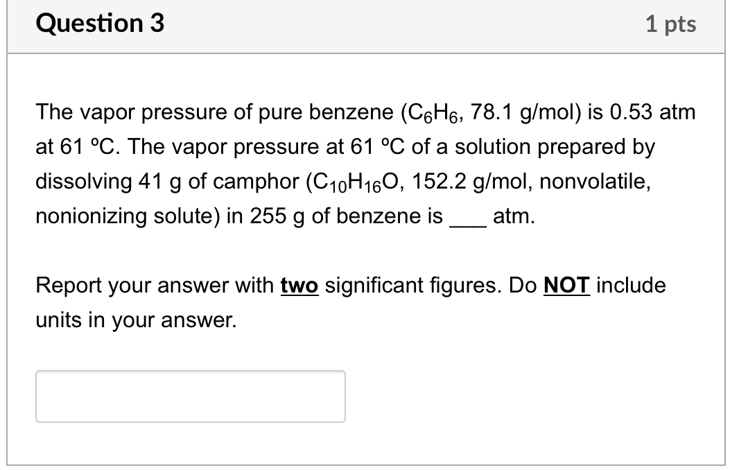Solved The vapor pressure of pure benzene (C6H6,78.1 g/mol) | Chegg.com