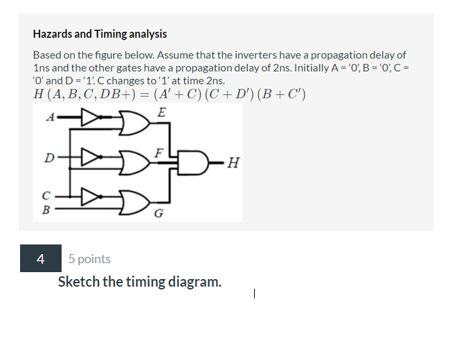 Solved Hazards and Timing analysis Based on the figure | Chegg.com