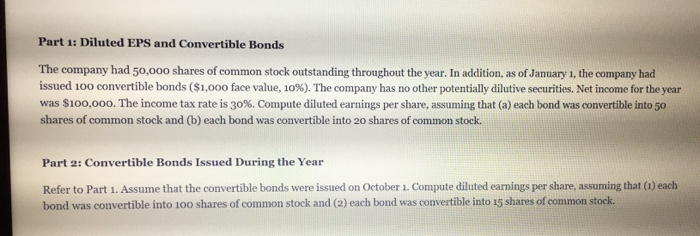 Solved Part 1: Diluted EPS and Convertible Bonds The company | Chegg.com