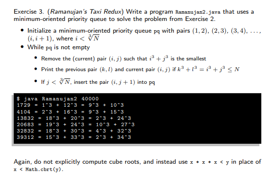 Exercise 3. (Ramanujan's Taxi Redux) Write a program | Chegg.com