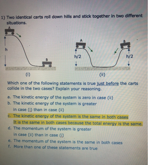 Solved 1) Two identical carts roll down hills and stick | Chegg.com