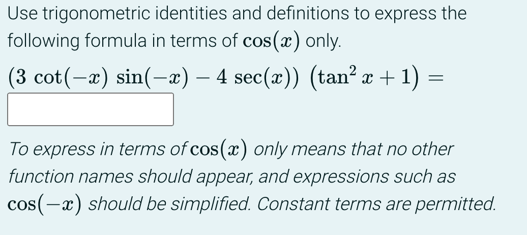 Solved Use trigonometric identities and definitions to | Chegg.com