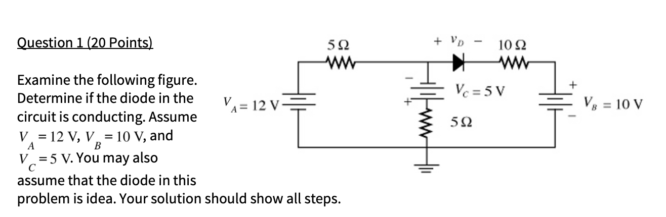 Solved Examine the following figure. Determine if the diode | Chegg.com