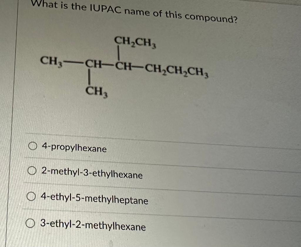 Solved What is the IUPAC name of this compound? | Chegg.com