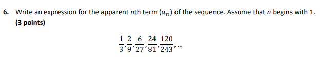 Solved 6. Write an expression for the apparent nth term (an) | Chegg.com