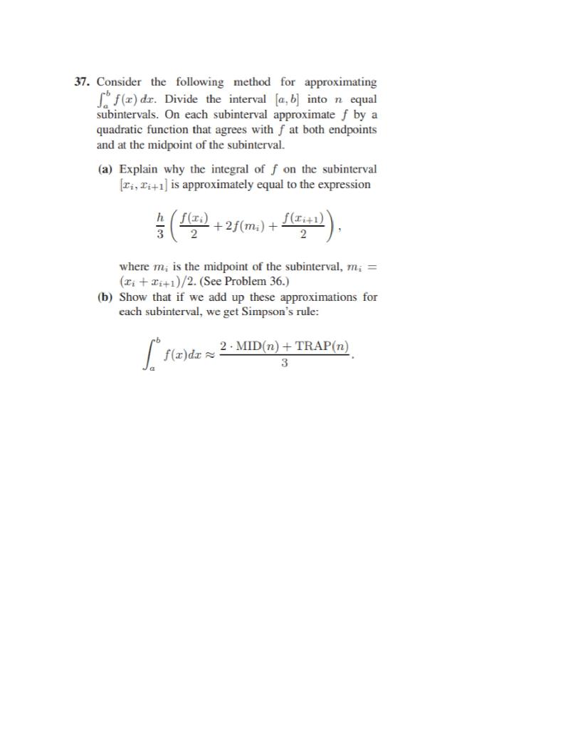 Solved 37. Consider the following method for approximating | Chegg.com