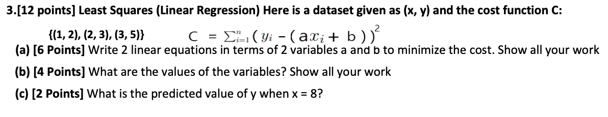 Solved 2 = 3.[12 points] Least Squares (Linear Regression) | Chegg.com