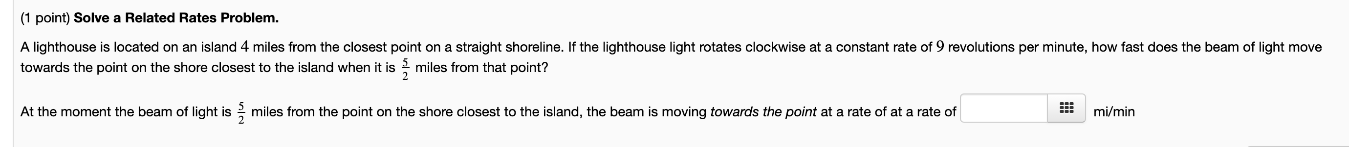 Solved (1 point) Solve a Related Rates Problem. A lighthouse | Chegg.com