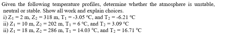 Solved Given the following temperature profiles, determine | Chegg.com