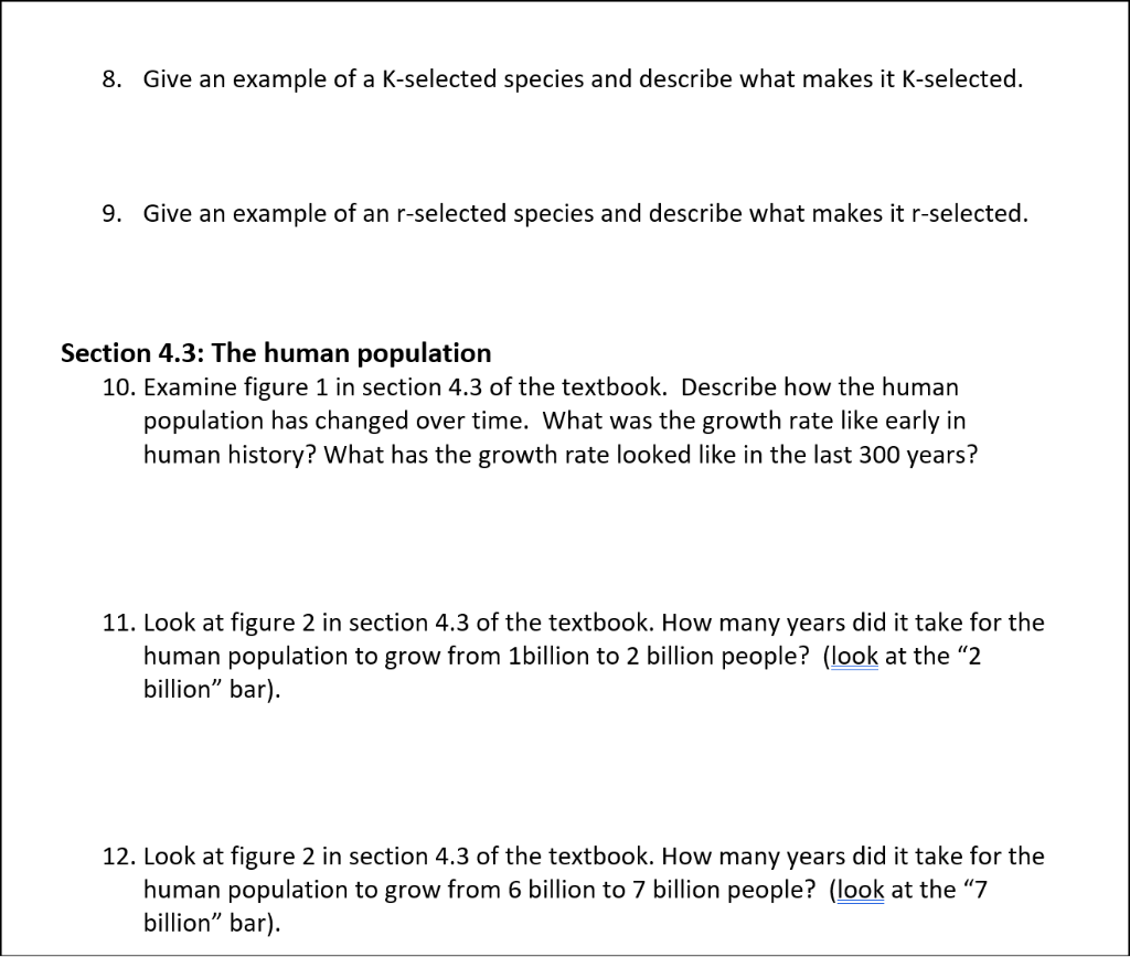 Solved 8. Give an example of a K-selected species and | Chegg.com