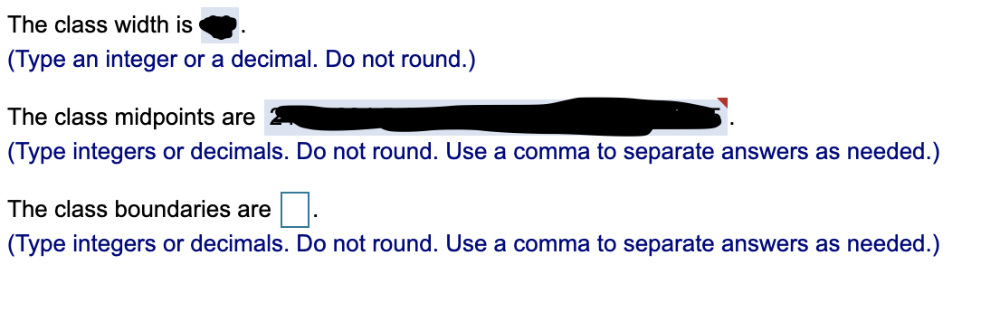Solved Identify the class width, class midpoints, and class | Chegg.com