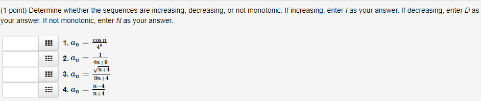 Solved (1 point) Determine whether the sequences are | Chegg.com
