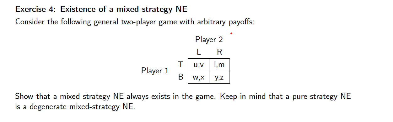 Solved Exercise 4: Existence of a mixed-strategy NE Consider | Chegg.com