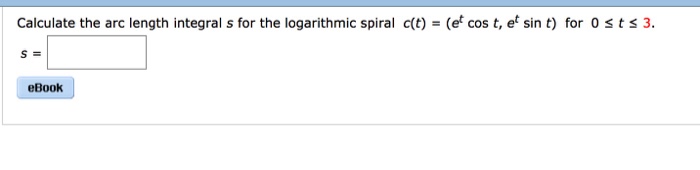 Solved Calculate the arc length integral s for the | Chegg.com