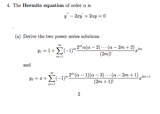 4. The Hermite equation of order a is 31" - 2xy + 2ay | Chegg.com