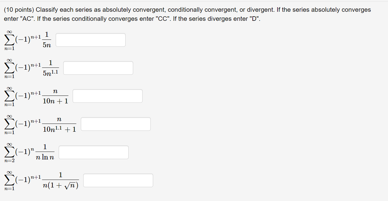 Solved (10 points) Classify each series as absolutely | Chegg.com