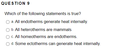 Solved QUESTION 9 Which of the following statements is true? | Chegg.com