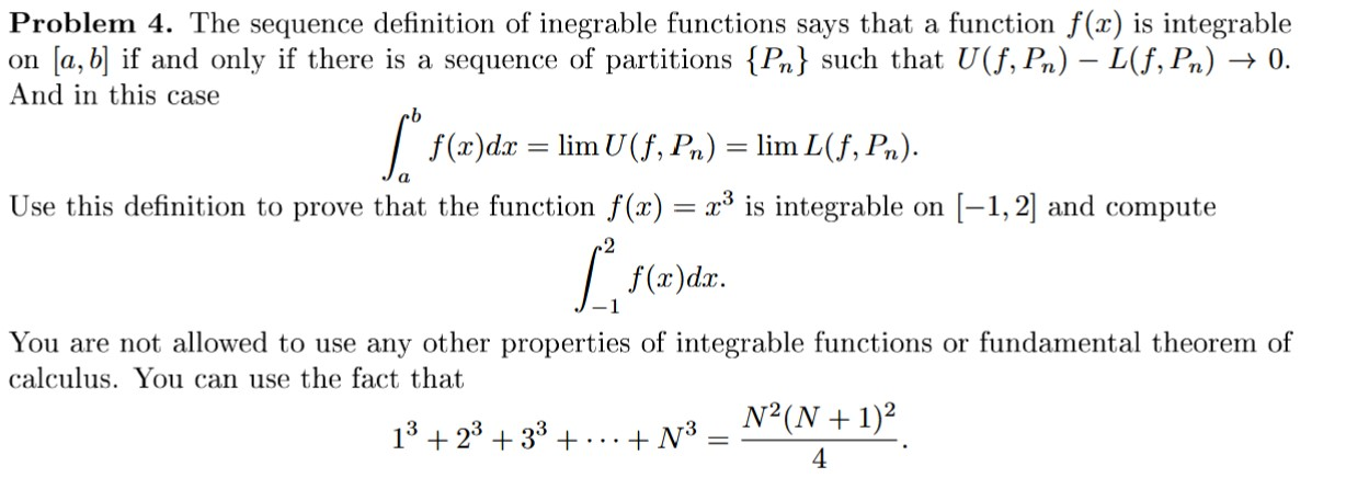 Solved Problem 4. The sequence definition of inegrable | Chegg.com