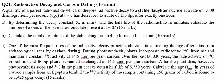 Q21. Radioactive Decay and Carbon Dating (40 min.) A | Chegg.com