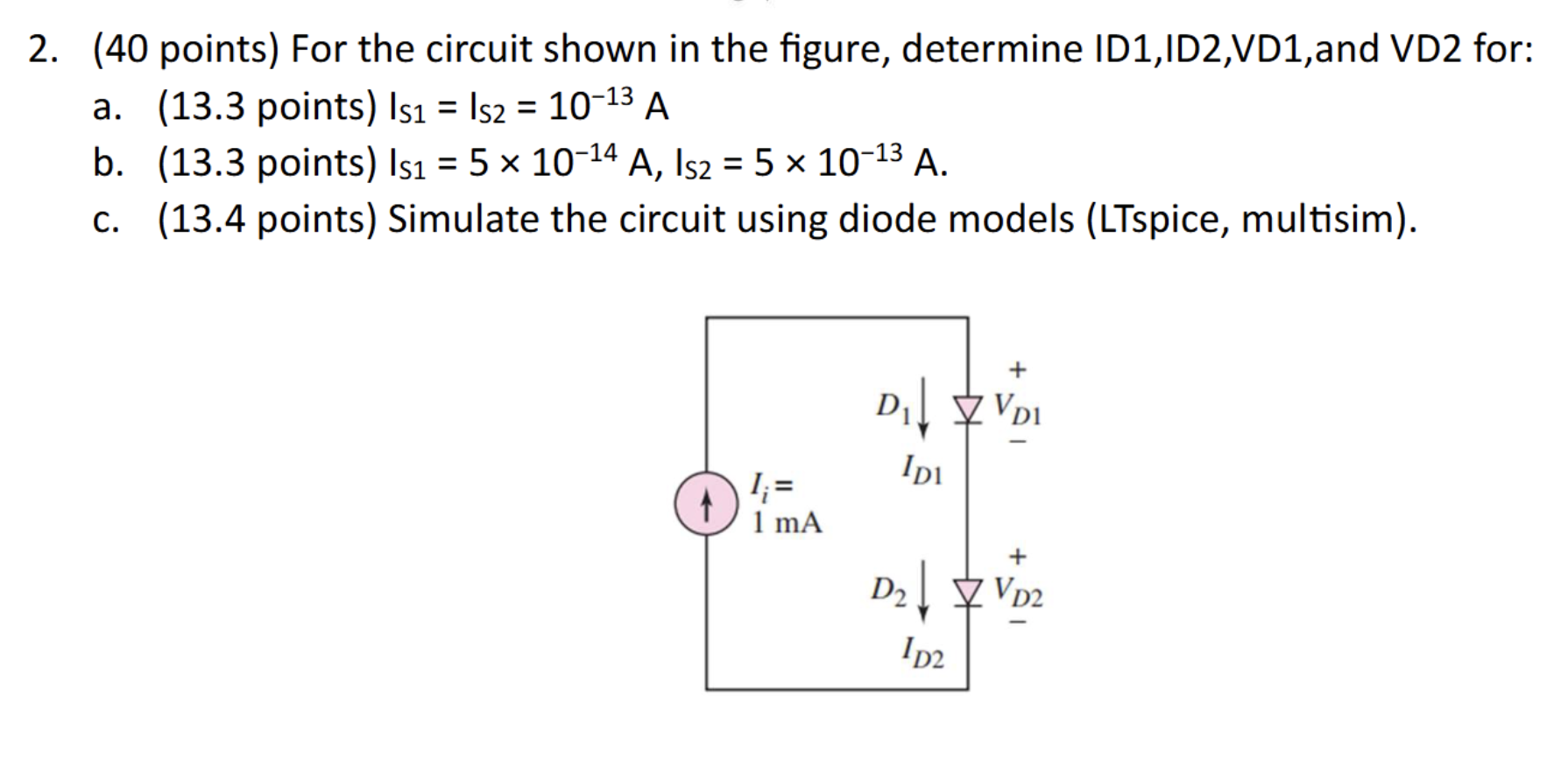 [Solved]: For the circuit shown in the figure, determine ID1