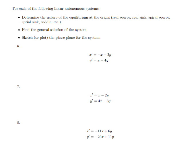 Solved For each of the following linear autonomous systems: | Chegg.com