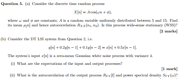Solved Question 5. (a) Consider the discrete time random | Chegg.com