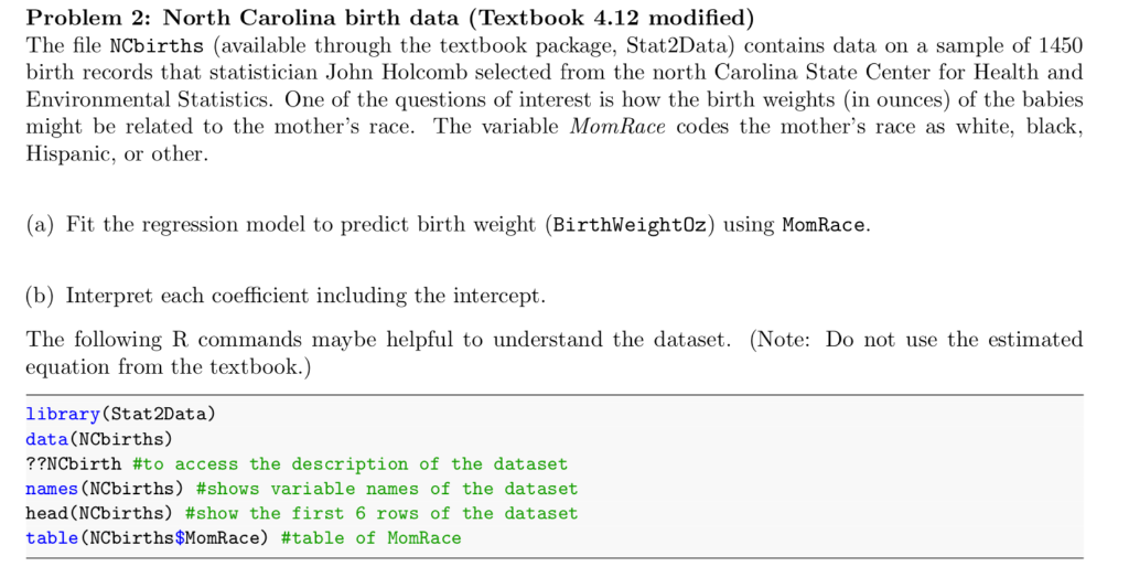 Solved Problem 2: North Carolina birth data (Textbook 4.12 | Chegg.com