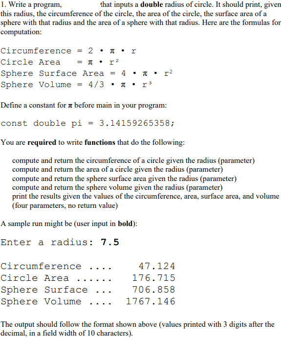 Solved 1 Write A Program That Inputs A Double Radius Of