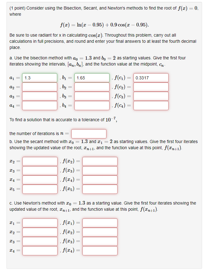 Solved (1 point) Consider using the Bisection, Secant, and | Chegg.com
