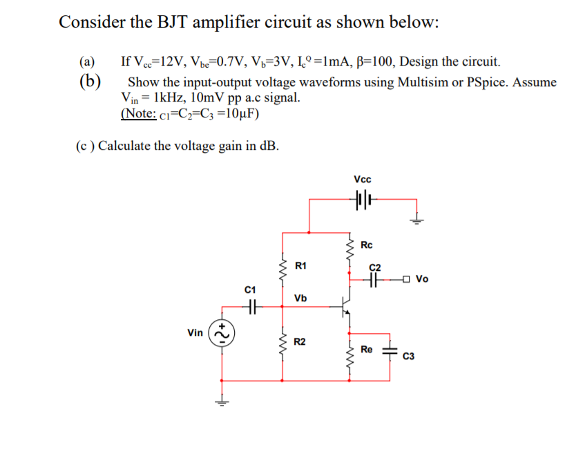 Solved Consider the BJT amplifier circuit as shown below: | Chegg.com