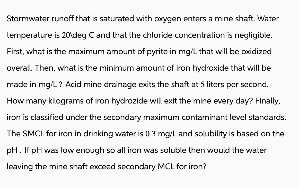 Stormwater runoff that is saturated with oxygen | Chegg.com