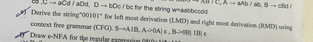 Solved e) Derive the string"00101" for left most derivation | Chegg.com