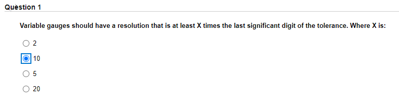 Solved Question 1 Variable gauges should have a resolution | Chegg.com