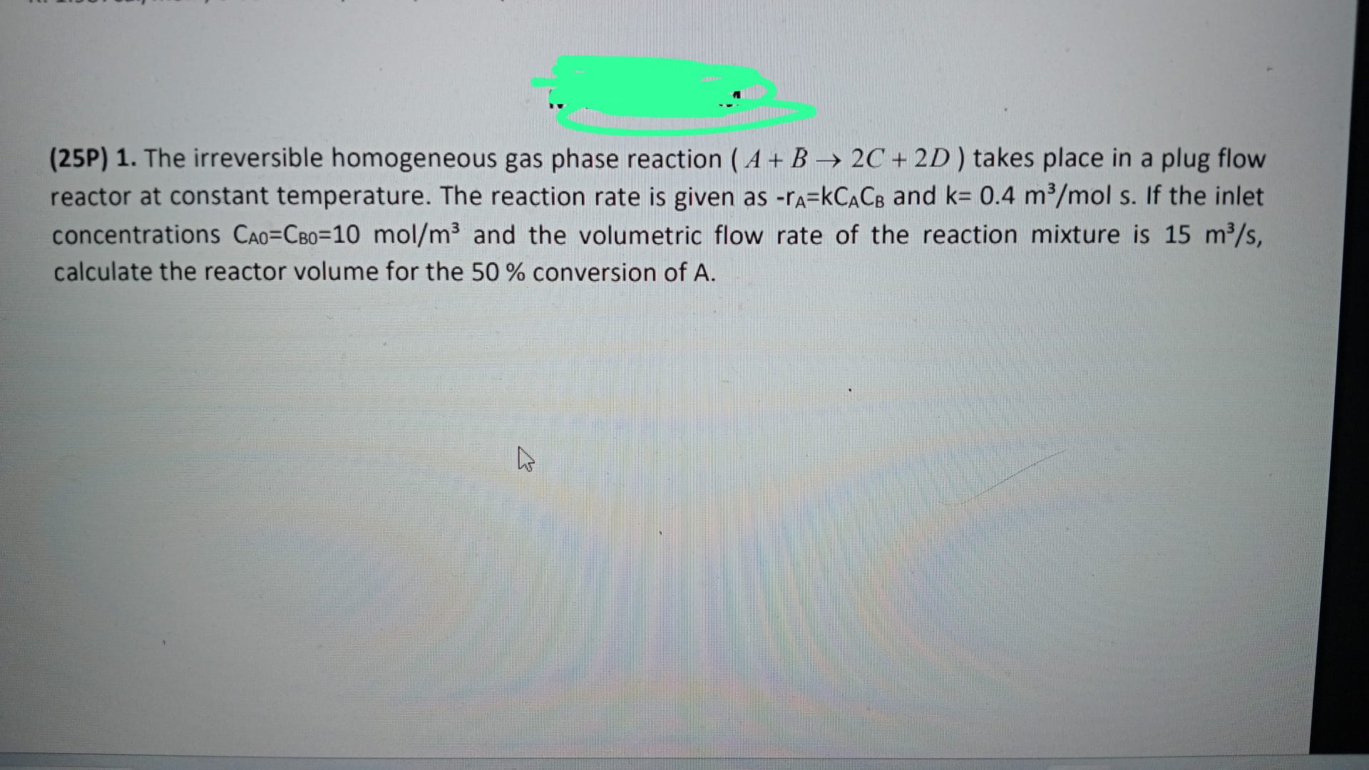 Solved (25P) 1. The irreversible homogeneous gas phase | Chegg.com