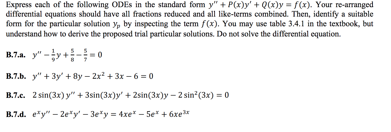 Solved Express each of the following ODEs in the standard | Chegg.com