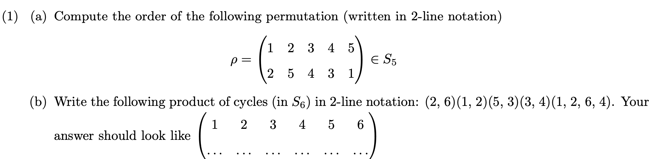 Solved (1) (a) Compute the order of the following | Chegg.com