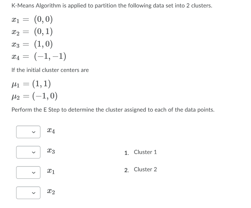 Solved = K-Means Algorithm is applied to partition the | Chegg.com