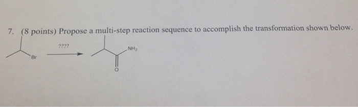 Solved Propose a multi-step reaction sequence to accomplish | Chegg.com