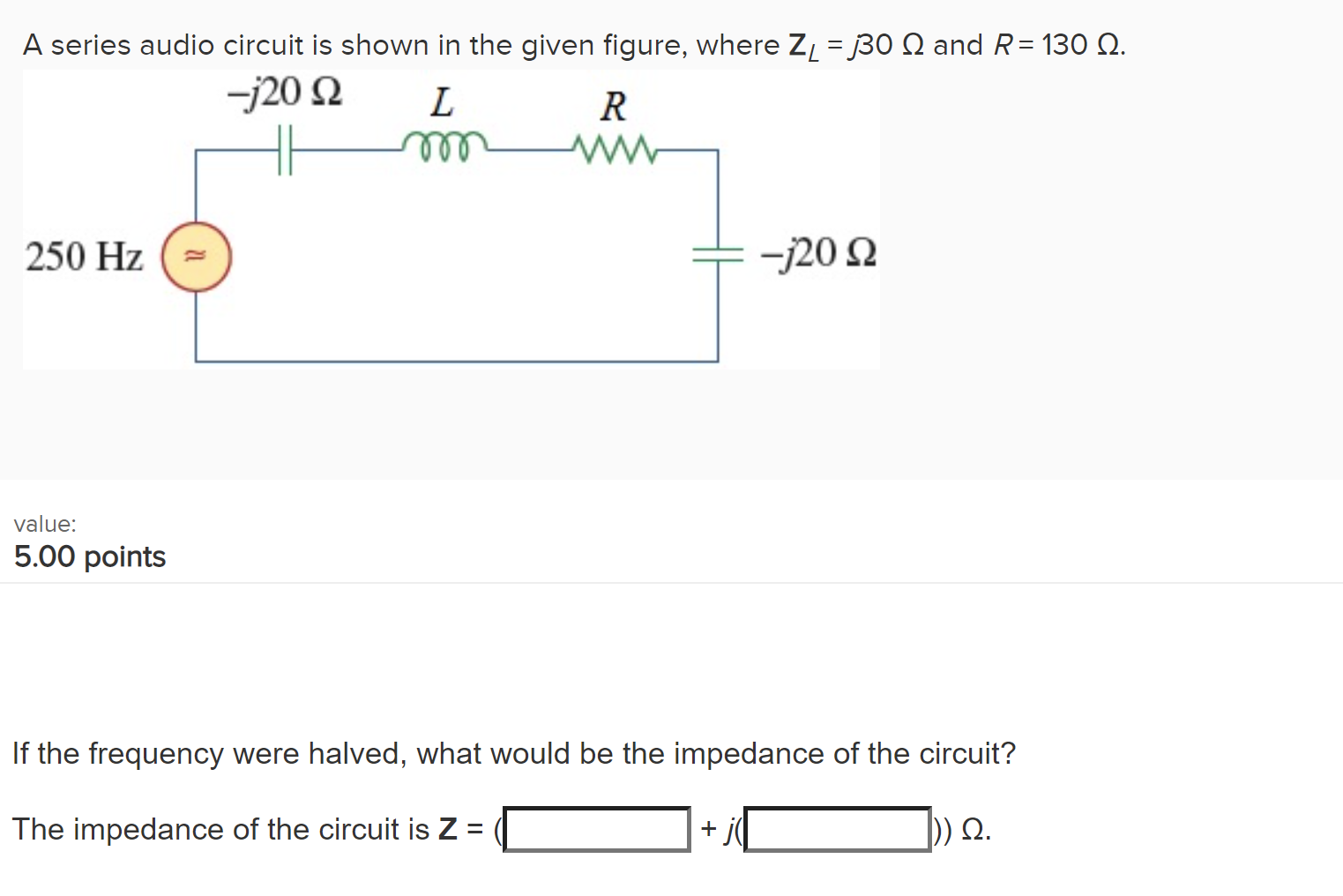 Solved A series audio circuit is shown in the given figure, | Chegg.com